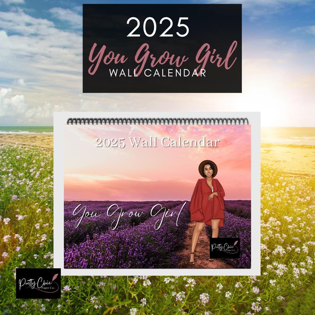 2025 You Grow Girl Calendar (wall or Desktop) - Etsy