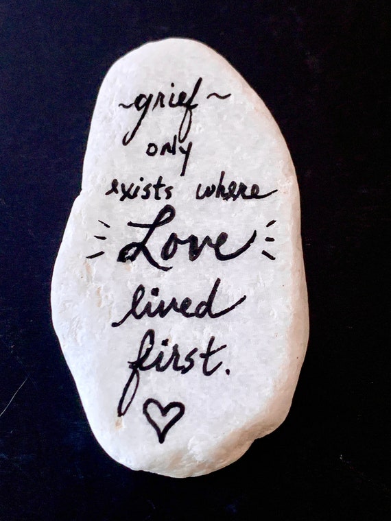 Grief Only Exists... Painted Rock With - Etsy