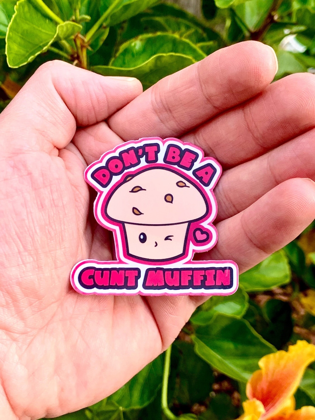 Don't Be a Cunt Muffin Sticker, Don't Be a Cunt Sticker, Sarcasm ...