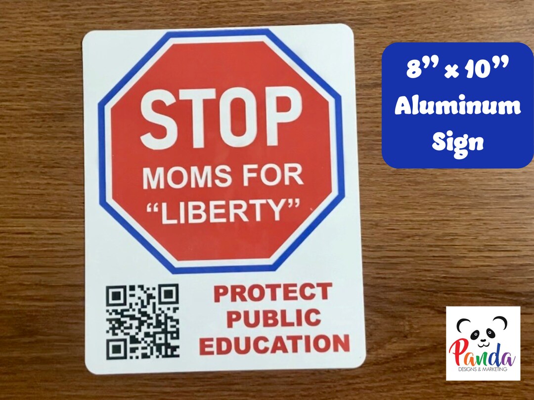 STOP Moms for Liberty 8x10 Aluminum Sign for Yards, Windows. Sublimated ...