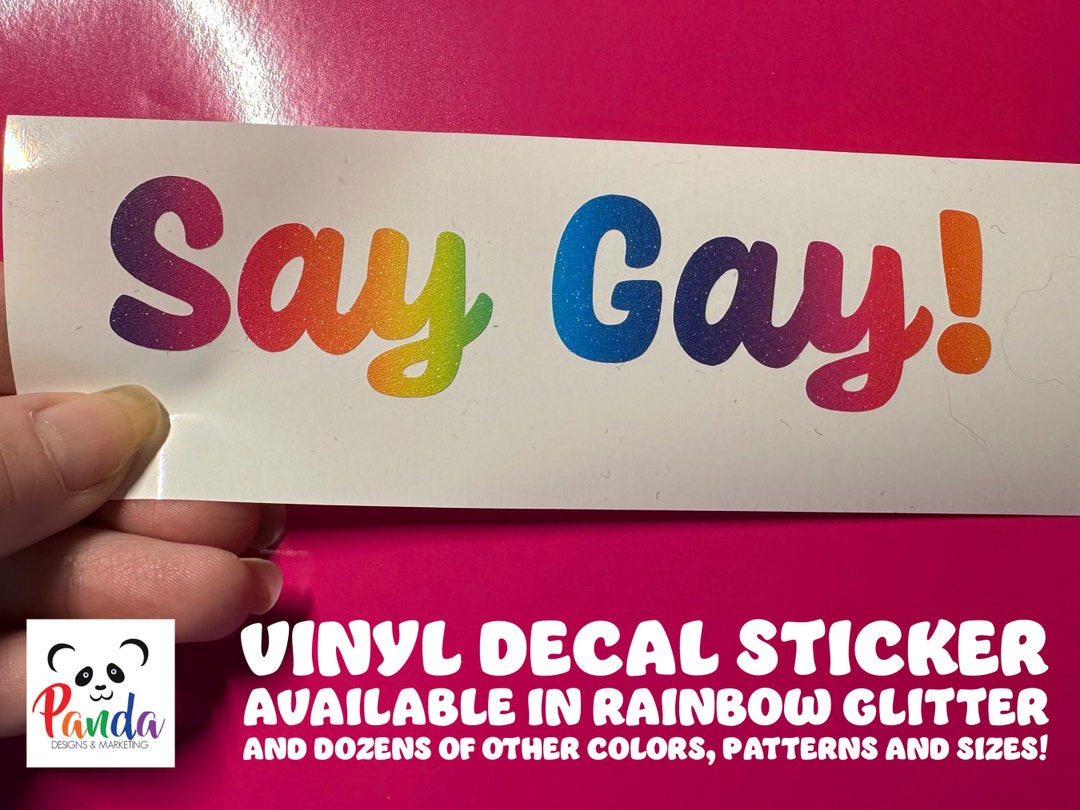 Say Gay Vinyl Decal Show Your Support for LGBTQ Community, Various ...