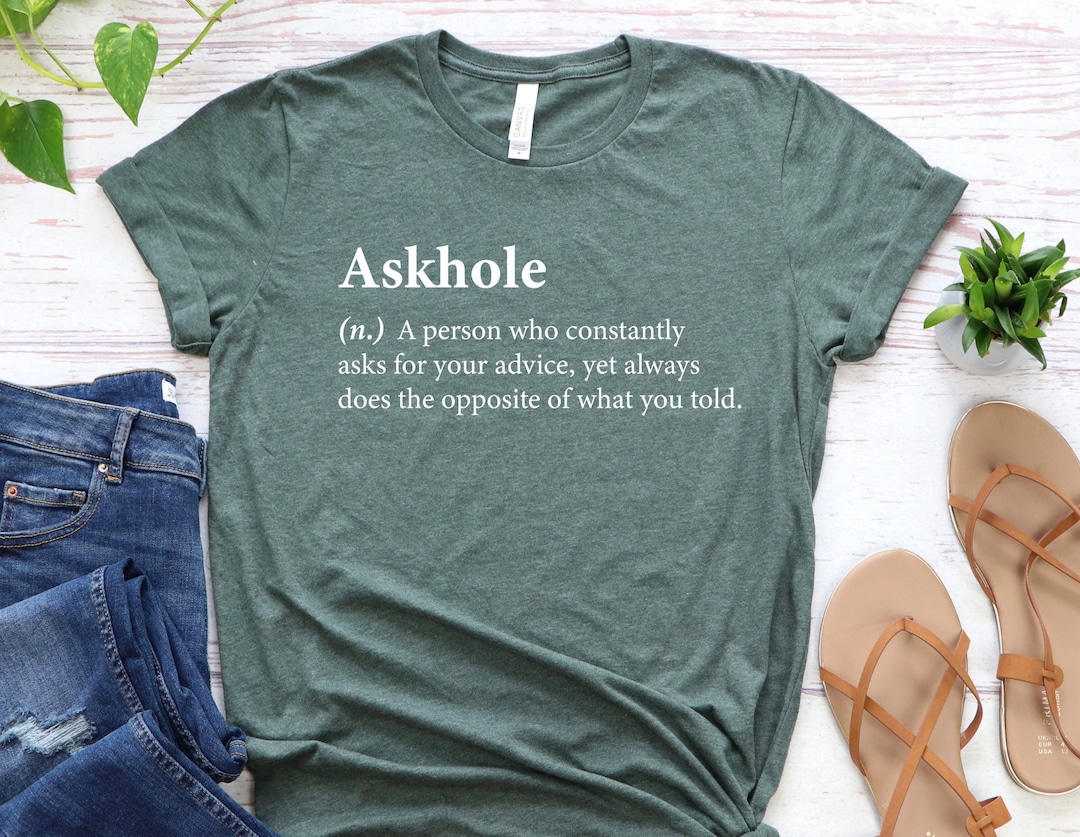 Askhole Funny Meaning Shirt, Funny Dictionary Shirt, Dad Shirt ...