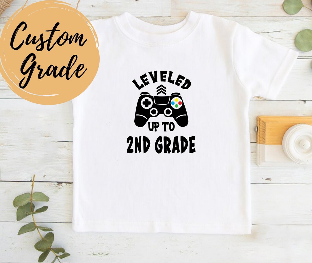 Leveled Up To Custom Grade Shirt, School Shirt, New School Year Shirt ...