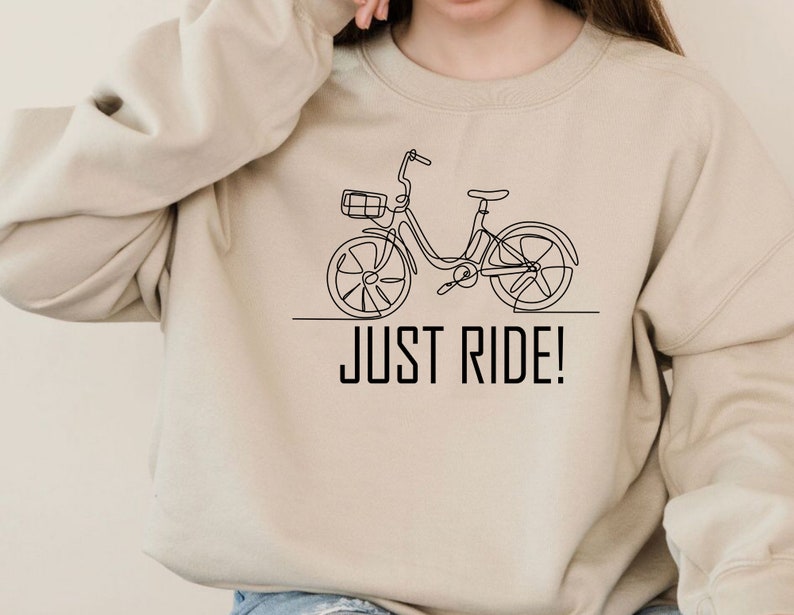 Just Ride Bicycle Sweatshirt Riding Bike Shirt Biking - Etsy