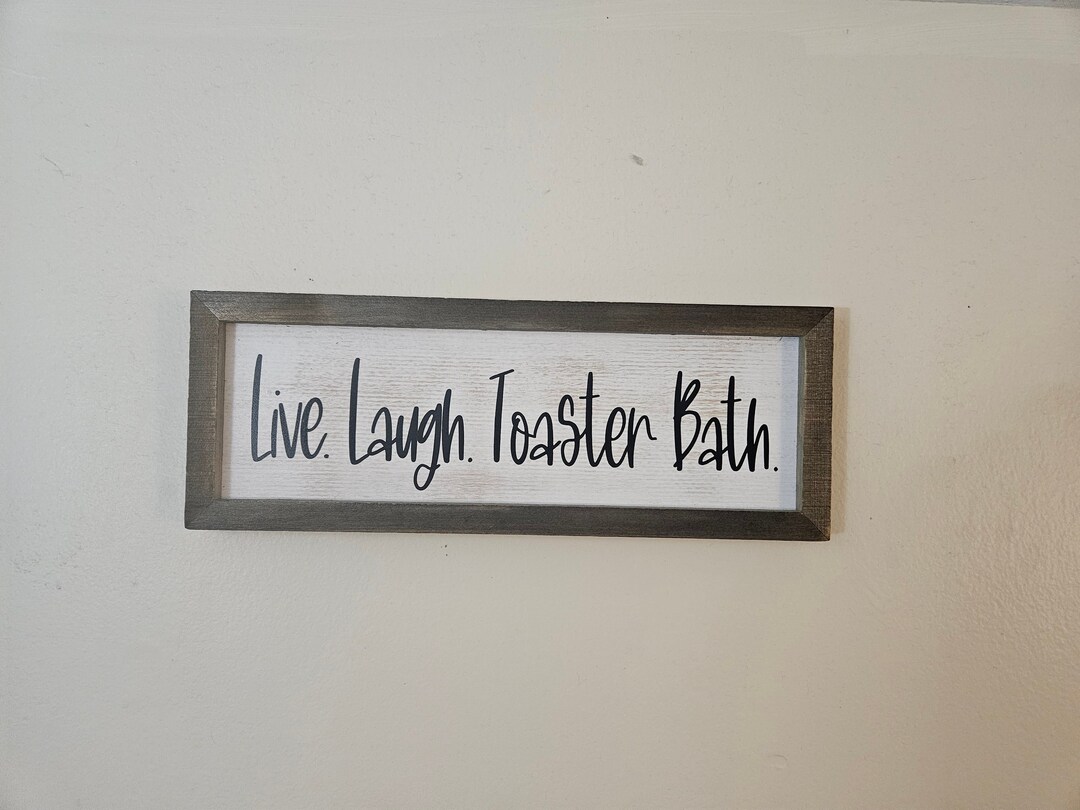 Live, Laugh, Toaster Bath Home Decor, Home Signs, Funny Home Decor ...