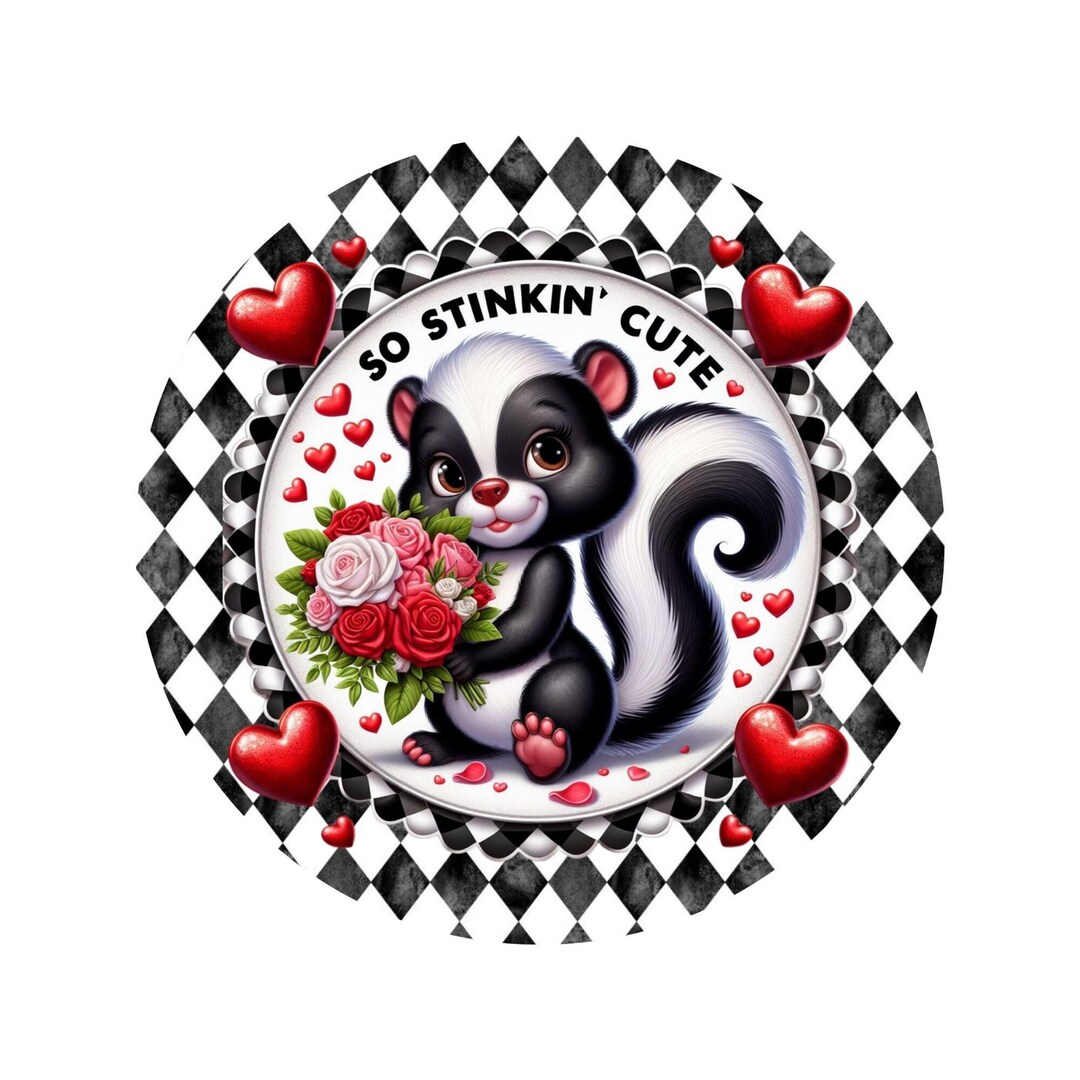 So Stinkin' Cute Valentine Skunk Sign for Wreaths, Red Heart Shelf ...