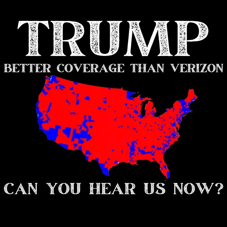 Trump Better Coverage Than Verizon PNG - Etsy