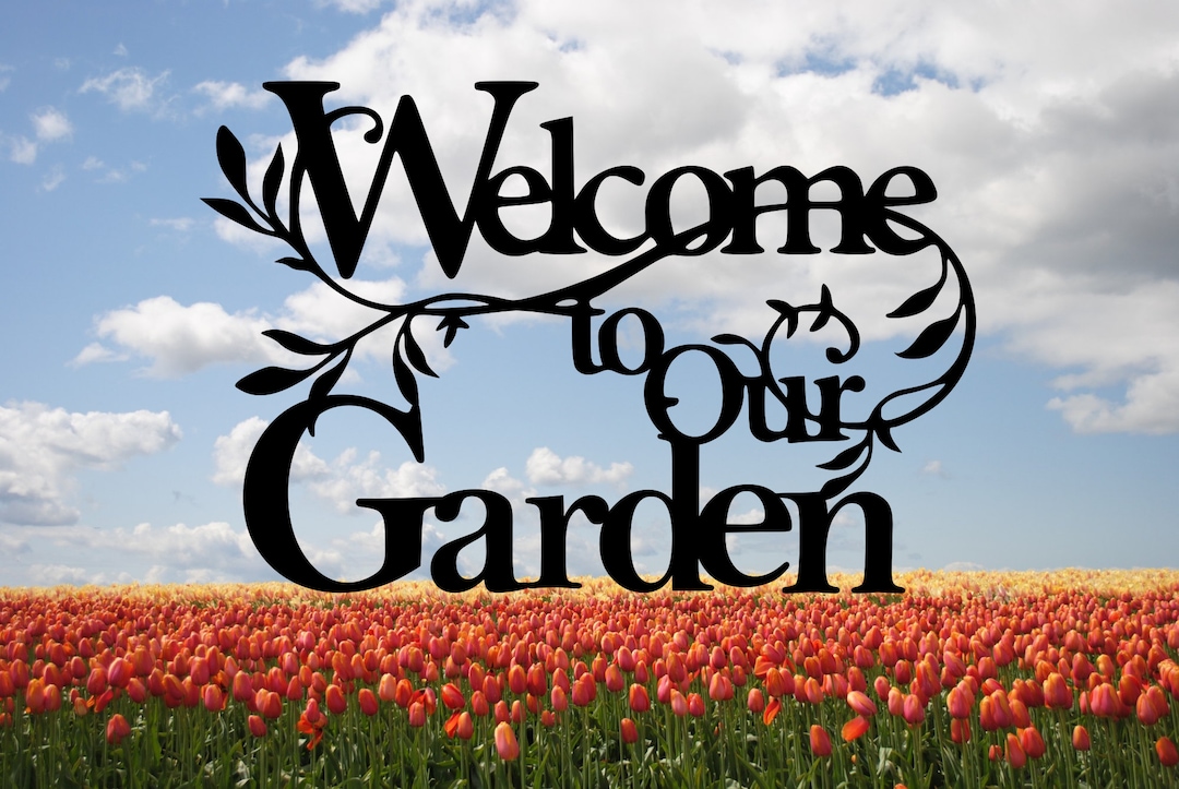 Metal Welcome to Our Garden Sign: Powder-coated Outdoor Decor - Etsy