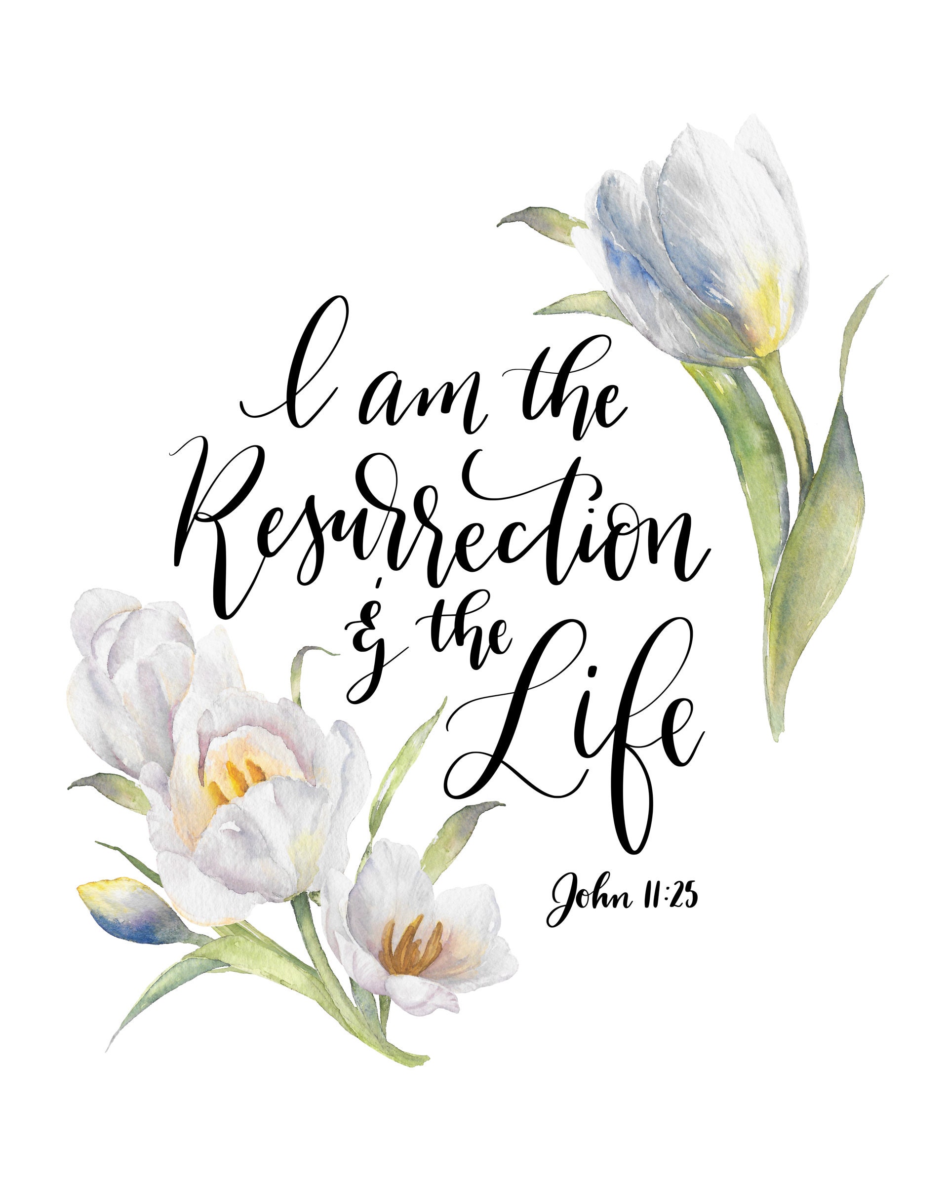John 11:25 Scripture Art, Floral Easter Bible Verse (digital Download ...