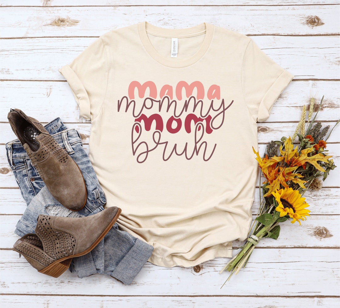 Mama Mommy Mom Bruh Shirtmom Day Shirtmommy Day Etsy