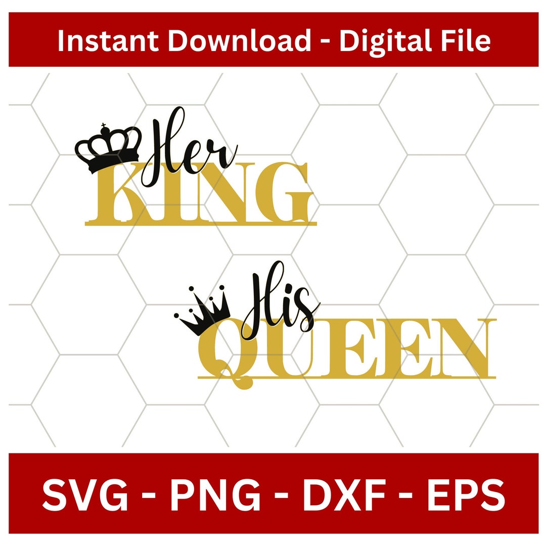 His Queen Her King - SVG Digital Download, Clipart, Cut Files for ...