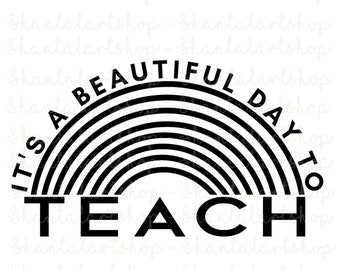 Its a Beautiful Day to Teach PNG - Etsy