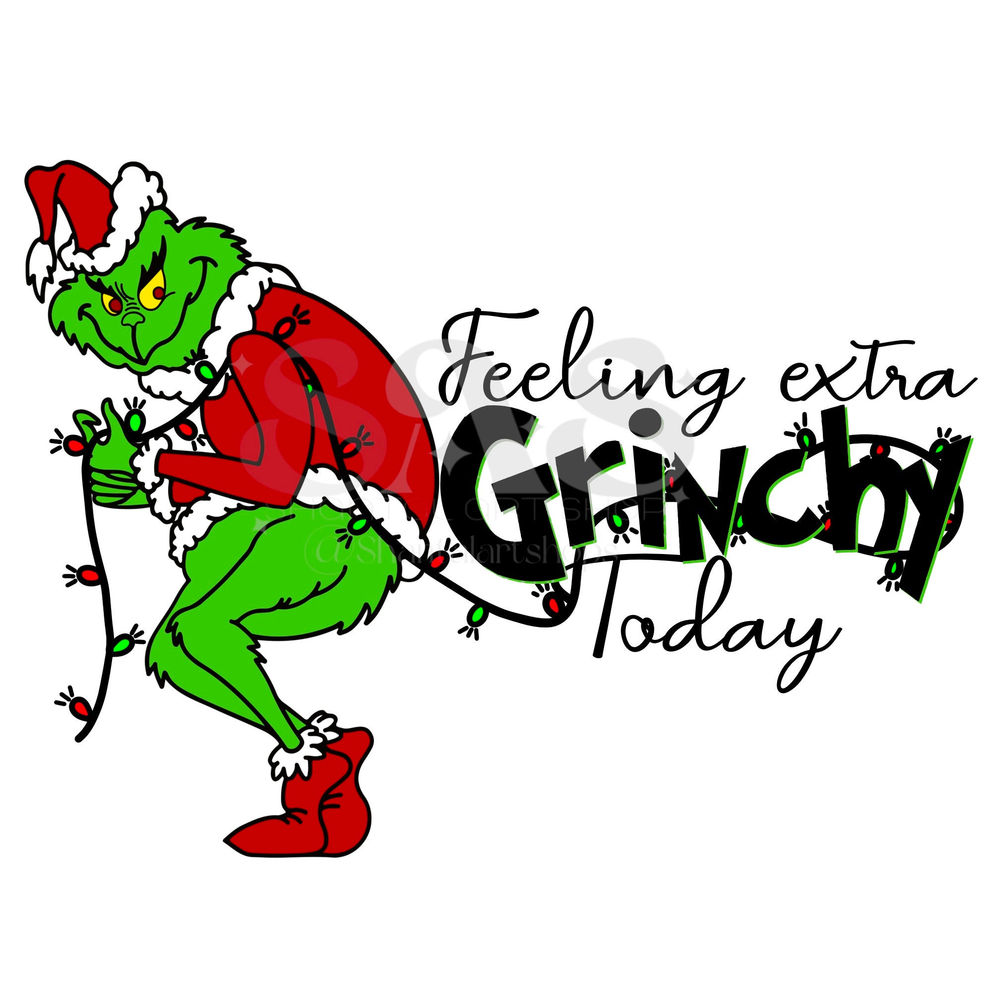 Feeling Extra Grinchy Today PNG File for Sublimation and DTF T-shirt ...