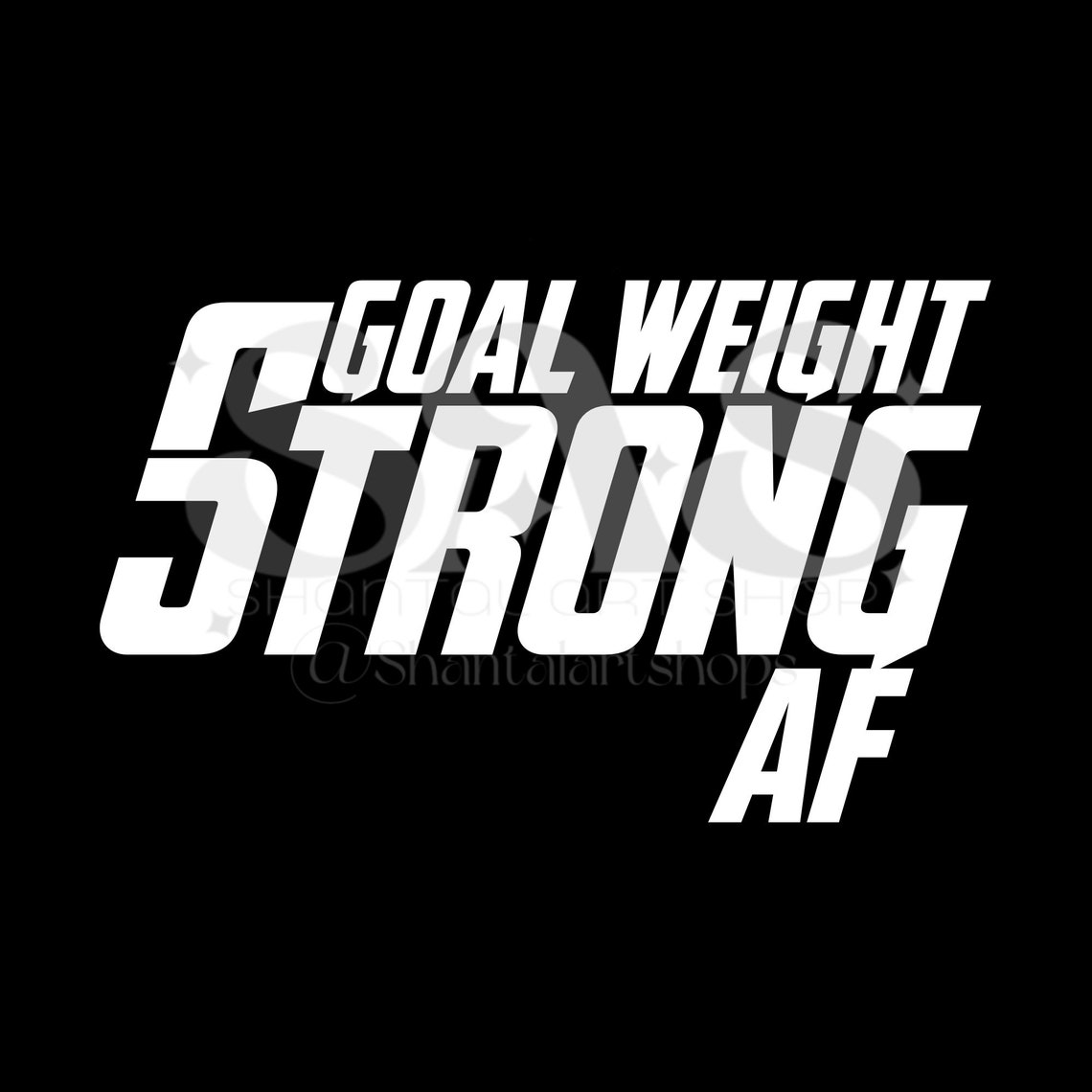 Goal Weight Strong Af, Gym T Shirts, Gym PNG File for Sublimation, DTF ...