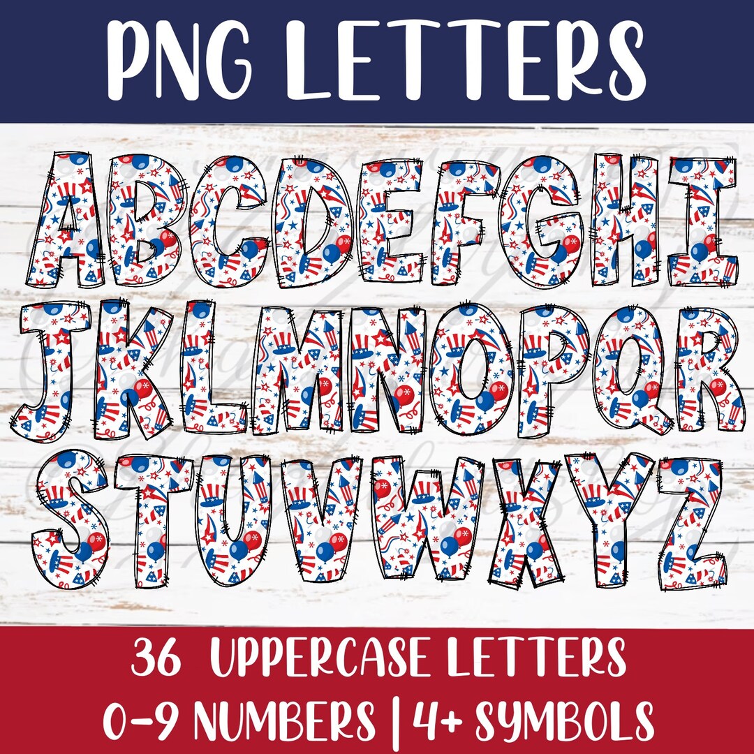 Patriotic American Alphabet PNG, 4th of July, Memorial Day PNG File for ...