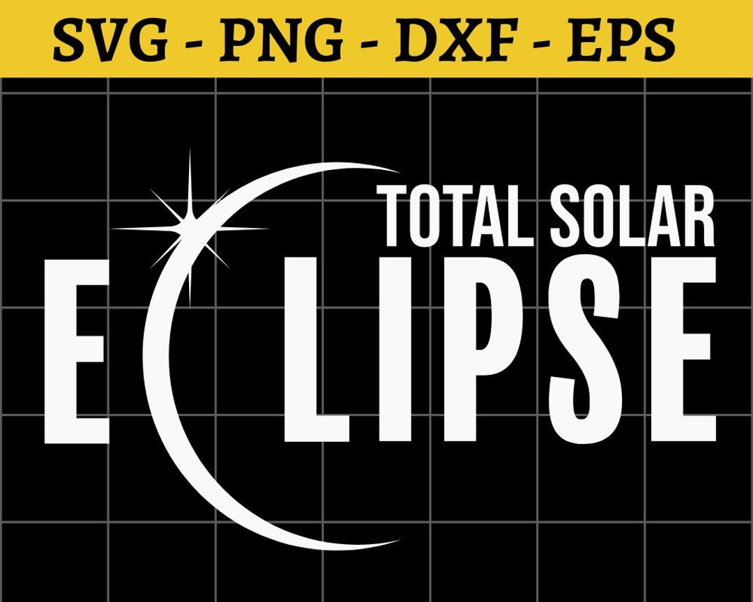 Total Solar Eclipse 2024 Svg Png Dxf Eps, Total Solar Eclipse Png ...