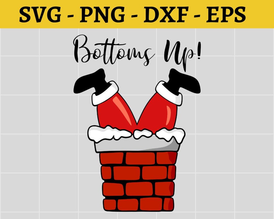 Bottoms up Santa Claus Funny Drinking Christmas Svg Png Dxf Eps - Etsy