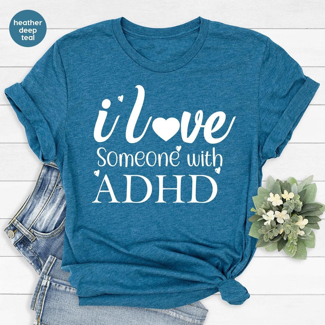 ADHD Awareness Shirts, Mental Health T-shirt, Motivational Clothing ...