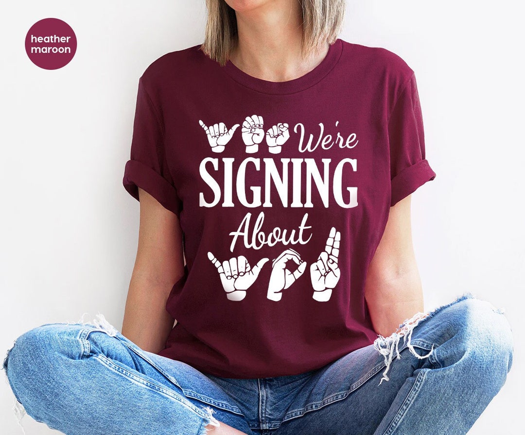 ASL Support Shirts, Sign Language Tshirt, ASL Awareness T-shirt, Deaf ...