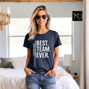 Team Name Shirt, Custom Team Shirt, Best Team Shirt, Team Member Shirt ...