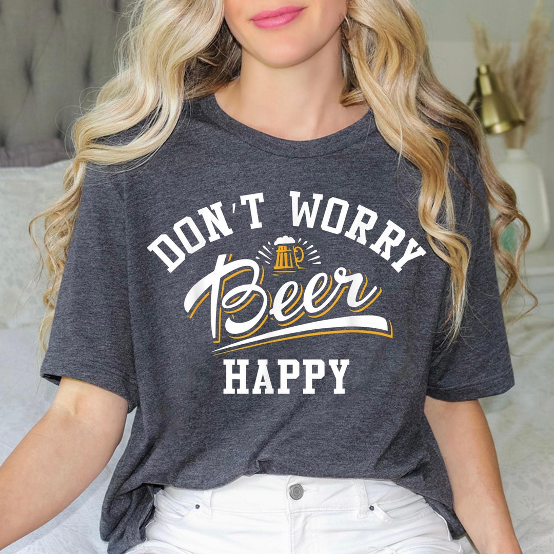 Funny Beer T-shirt, Drinking Gift, Alcohol T Shirt, Sarcastic Shirt ...