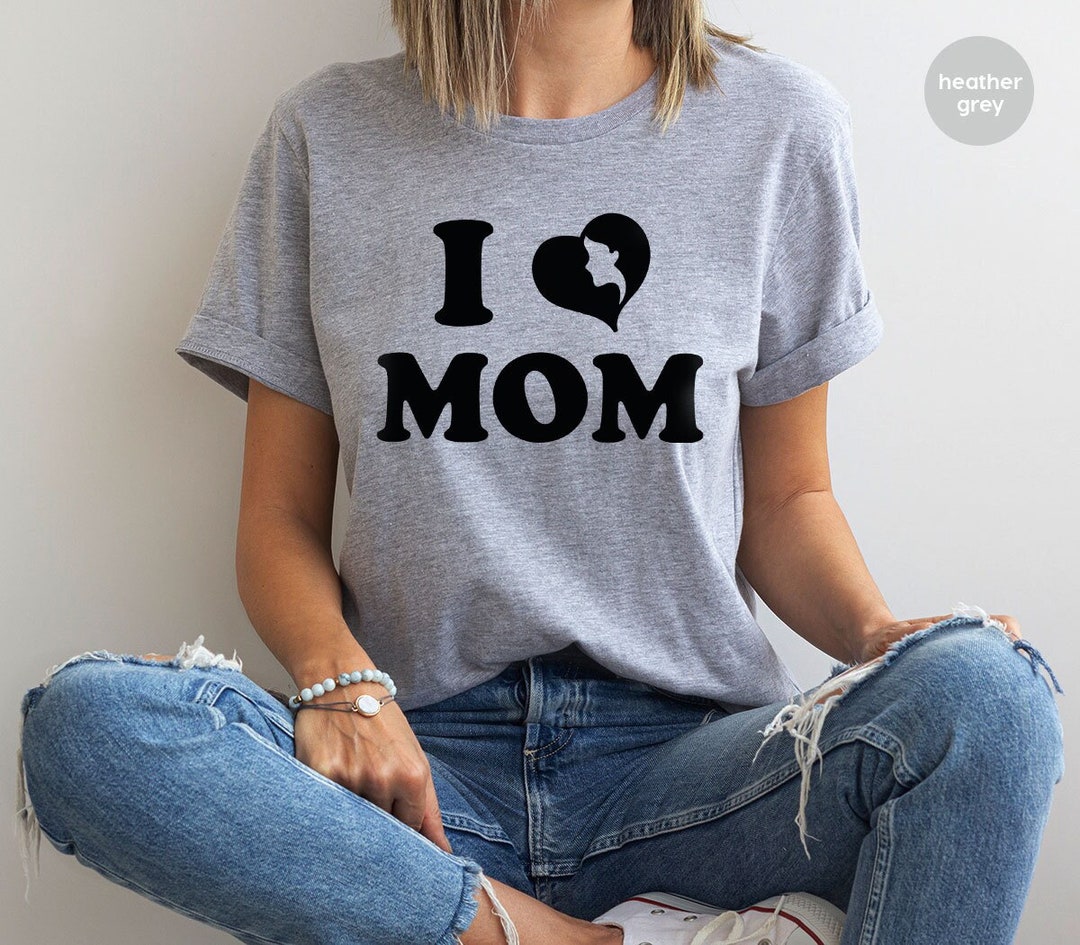 I Heart Mom Shirt, Gifts for Family, Mothers Day Shirts, Family Love T ...