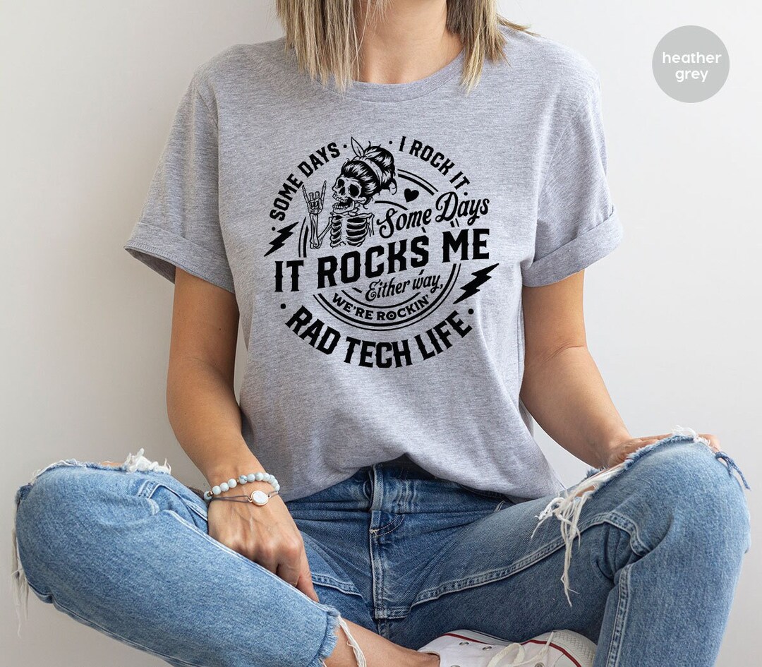 Rad Tech Shirt, Radiology Tech T Shirt, Rad Rock Tshirt, Skeleton T ...