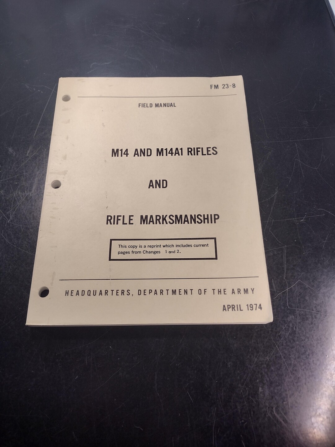 US Army Manual M14 & M14A1 Rifles and Rifle Marksmanship (FM 23-8 April ...