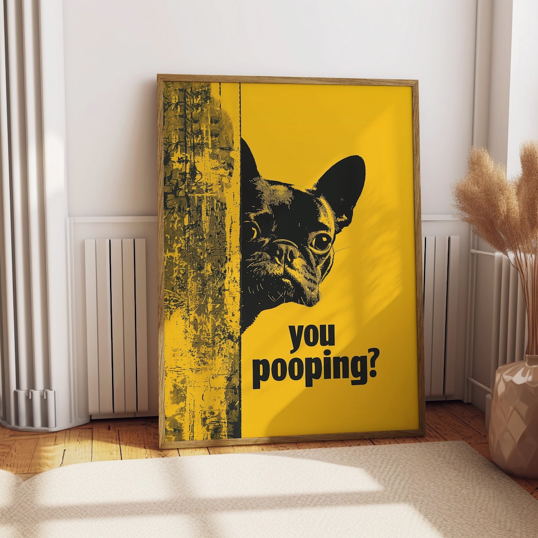 Funny Bulldog You Pooping Bathroom Print Dog Wall Art Vintage Poster ...