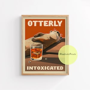Funny Drunk Otter Print Cute Otter Wall Art Poster Whimsical Animal Pun ...