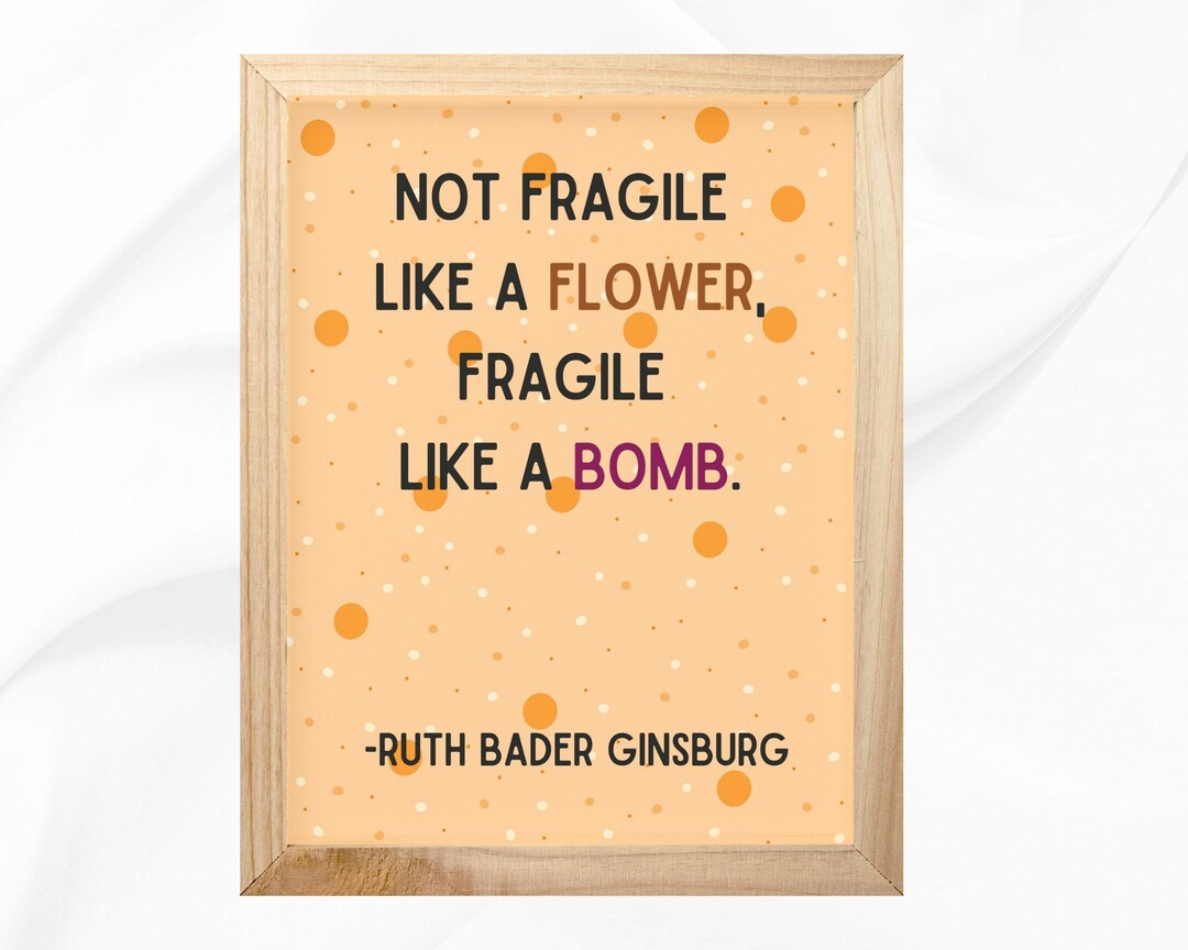 Not Fragile Like a Flower Fragile Like a Bomb Inspirational Feminist ...