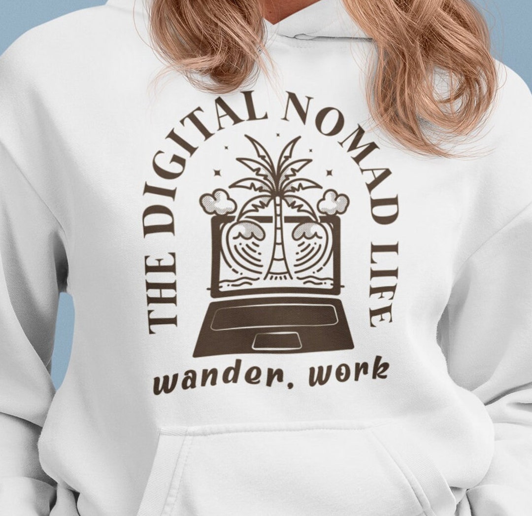 The Digital Nomad Life: Wander, Work Unisex Heavy Blend™ Hooded ...