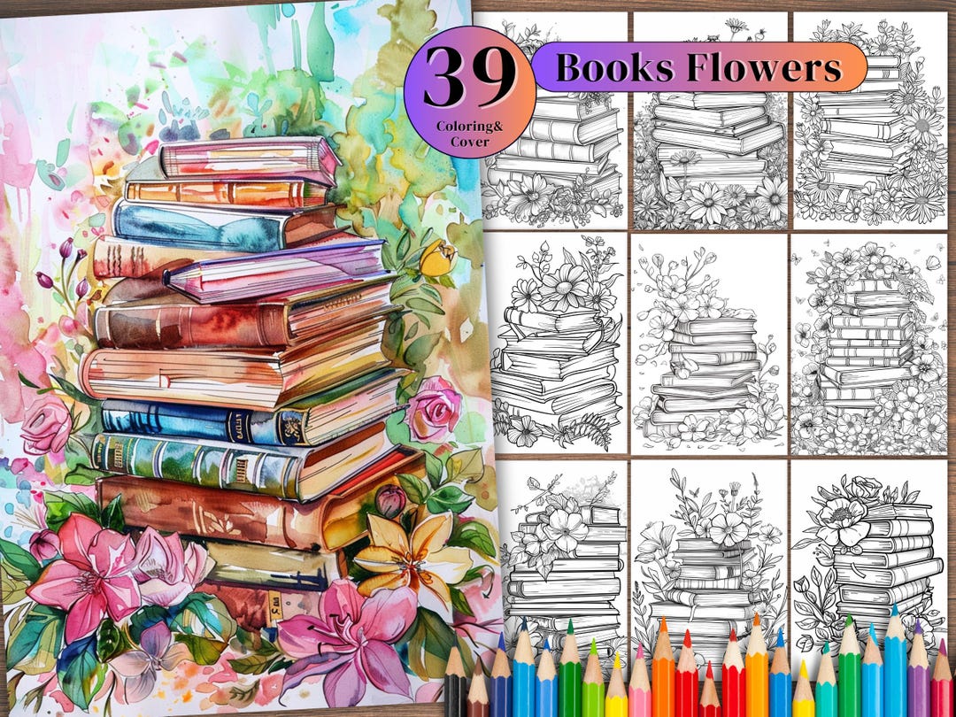 39 Books and Flowers Coloring Book, Grayscale Fantasy Floral Books ...