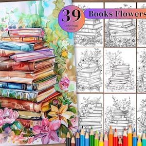 39 Books and Flowers Coloring Book, Grayscale Fantasy Floral Books ...