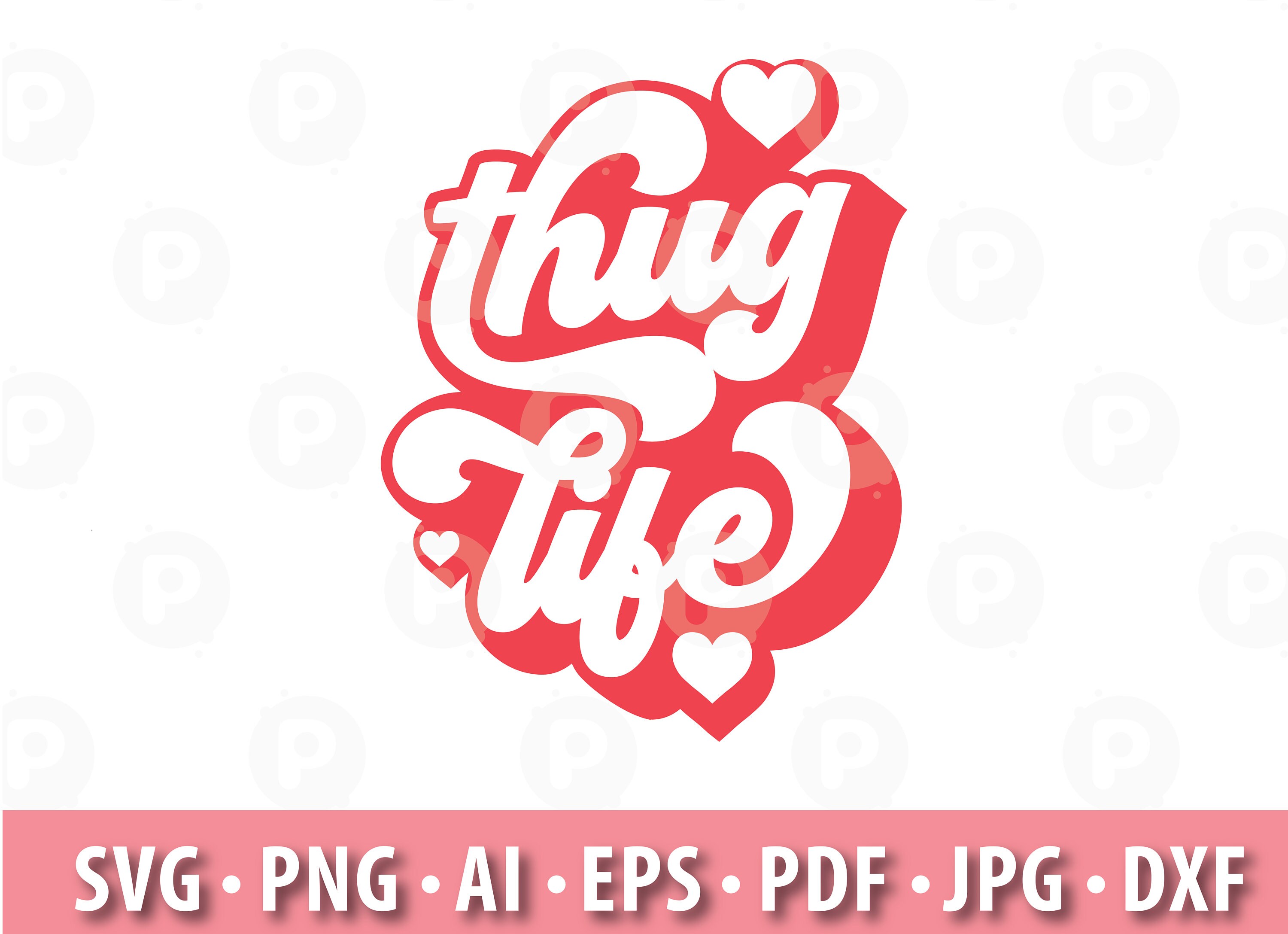 Thug Life SVG Written in a Retro Font With Hearts is a Groovy | Etsy India