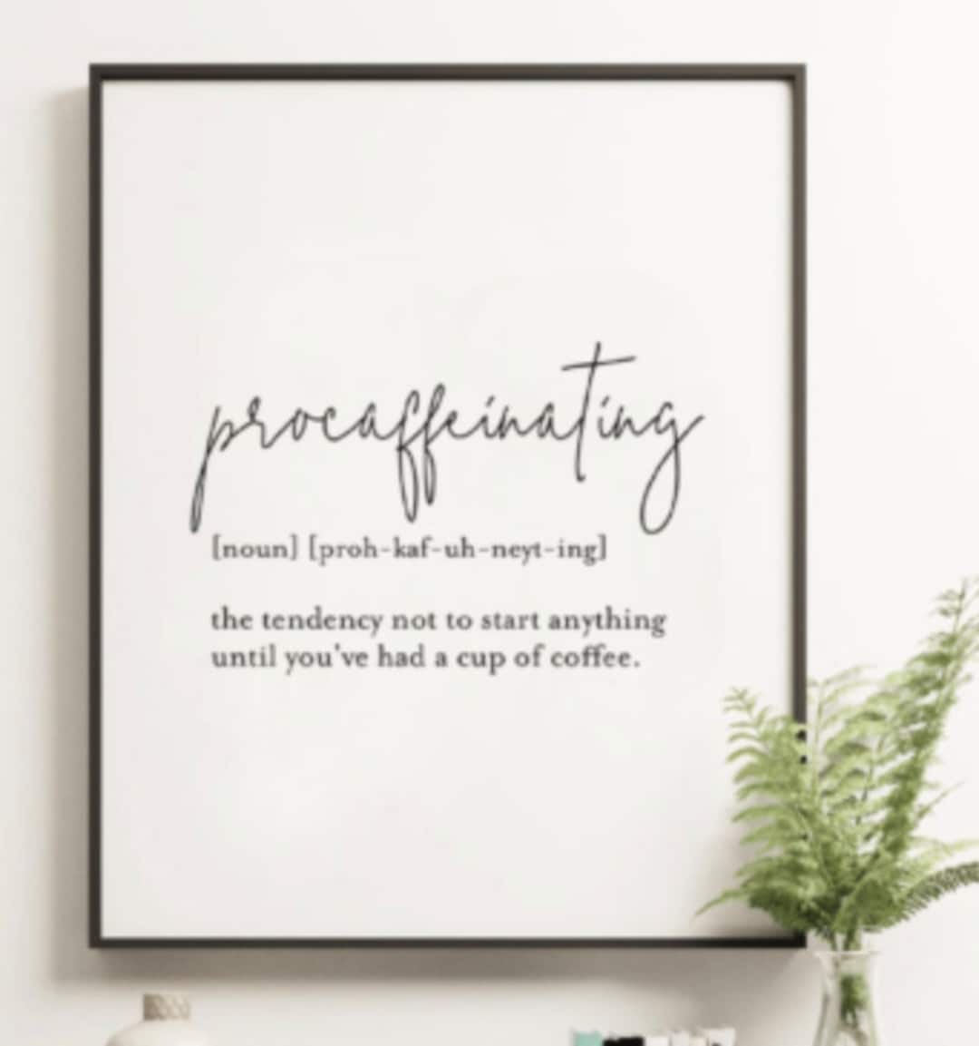 Procaffeinate Definition Printable Wall Art Procaffeinating Dictionary ...