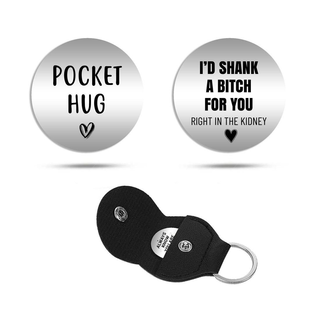 Funny Best Friends Pocket Hug,i'd Shank a B for You,best Friend Gifts ...