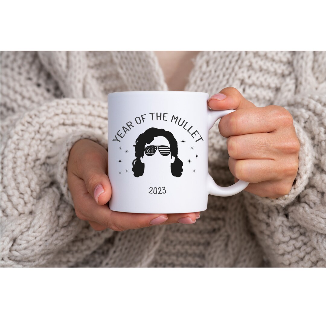 Year of the Mullet Mug, Mullet 2023 Mug M149 - Etsy