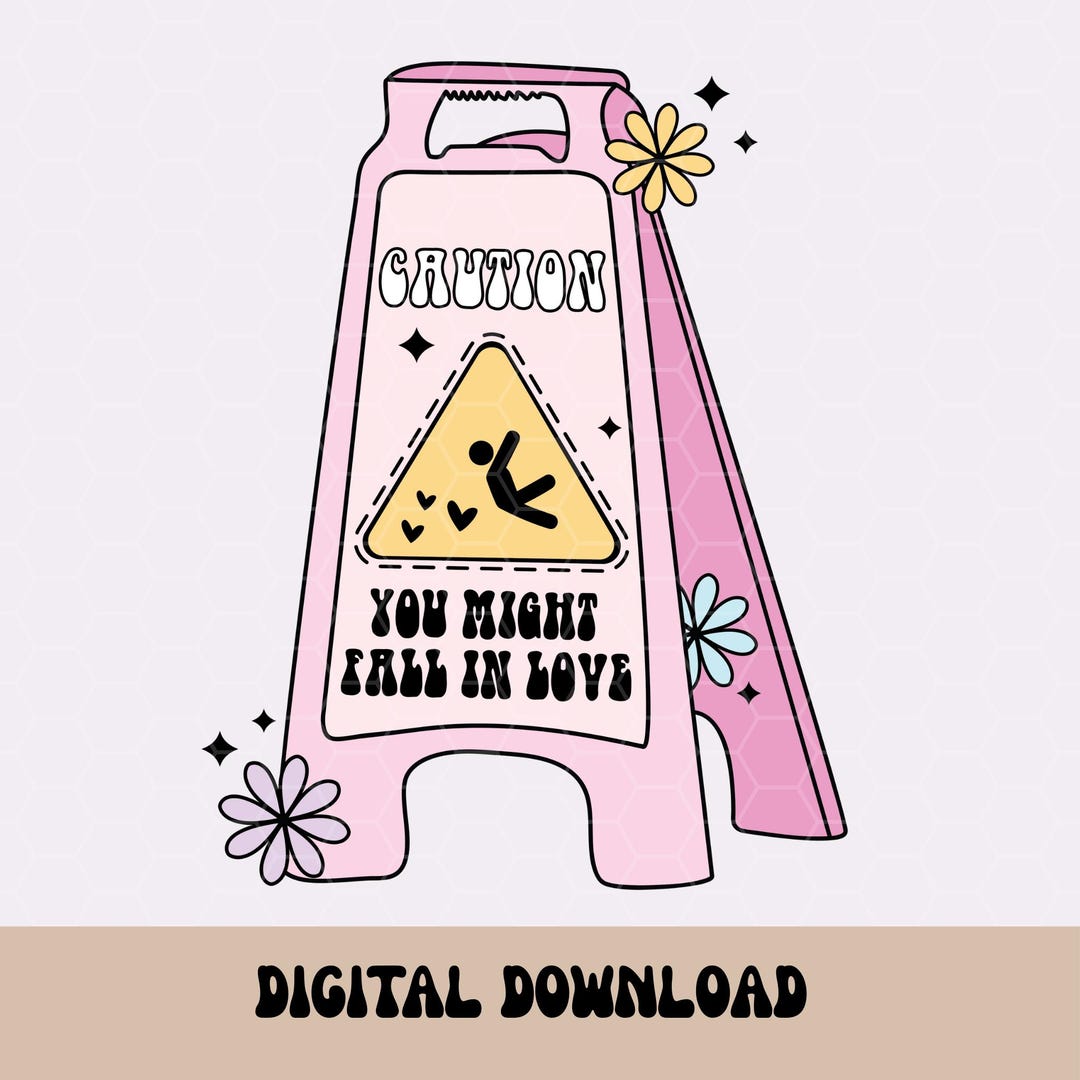 Caution You Might Fall in Love PNG: Funny Valentine's Day Sticker ...