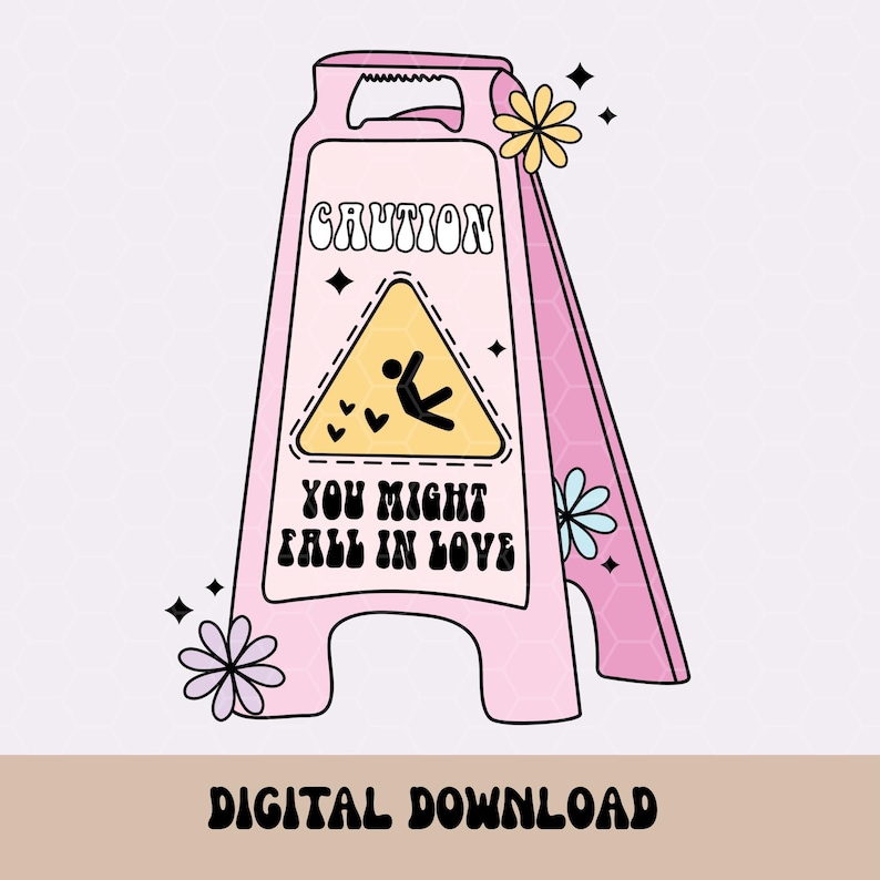 Caution You Might Fall in Love PNG: Funny Valentine's Day Sticker ...