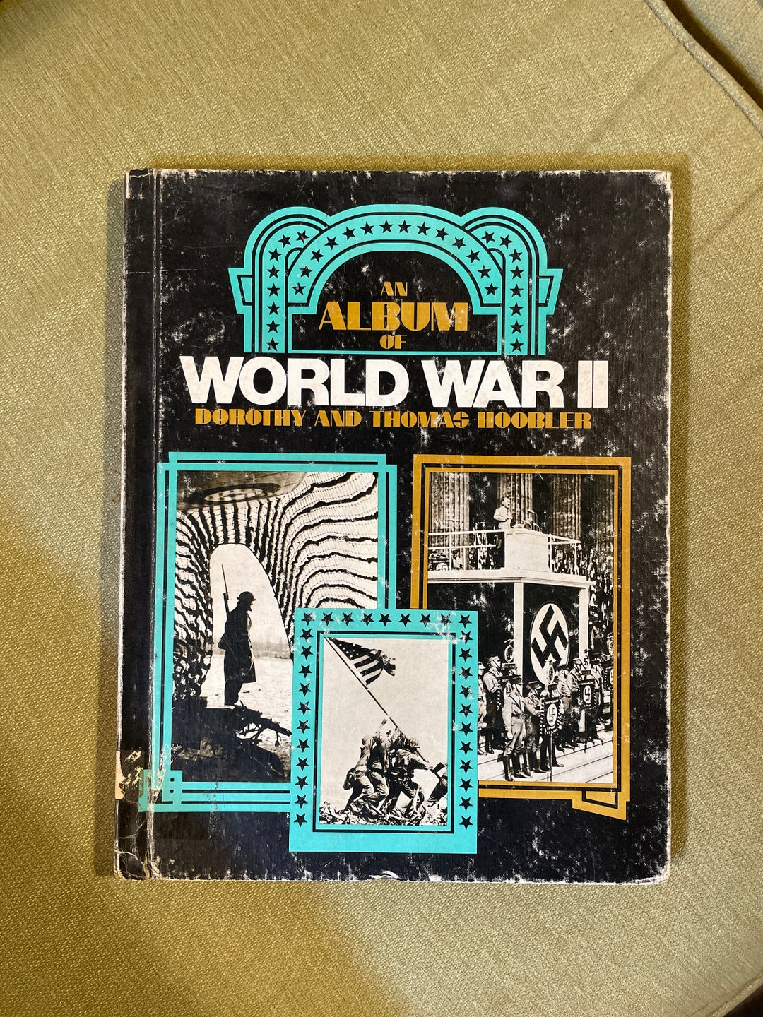 An Album of World War II by Dorothy & Thomas Hoobler 1977 Franklin ...