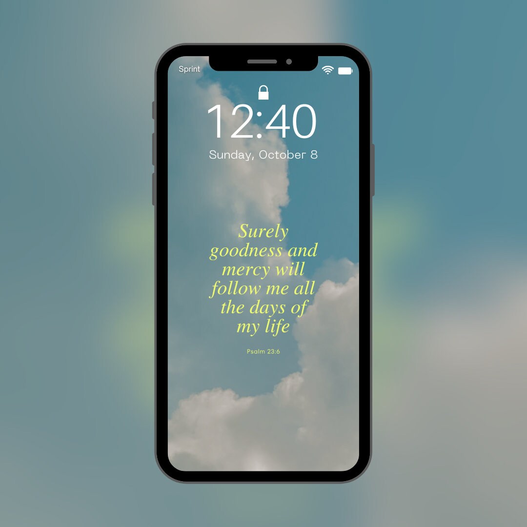 Psalm 23, Goodness and Mercy Wallpaper Lockscreen, High-resolution ...