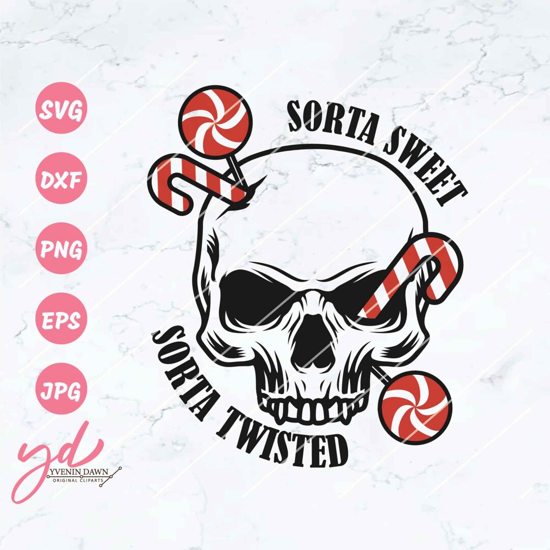 Sorta Sweet Sorta Twisted Svg Png Christmas Skull Svg Christmas Sweets ...