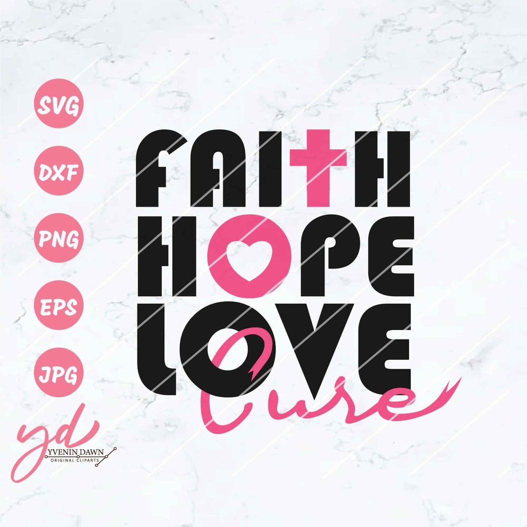 Faith Hope Love Cure Svg Png | Breast Cancer Awareness Month Svg ...