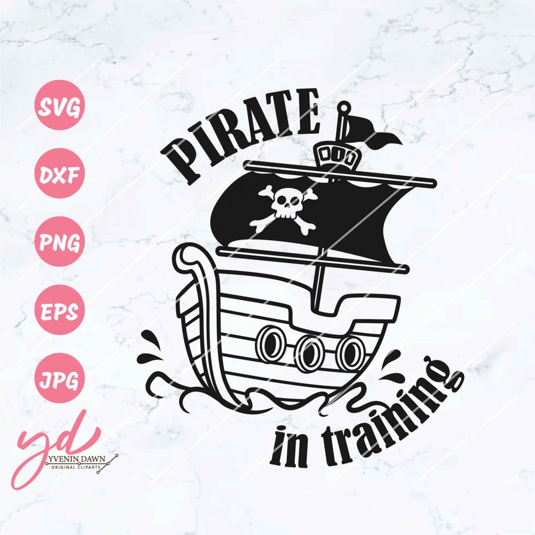 Pirate in Training Svg Png | Training Pirate Svg | Boy Pirate Shirt ...