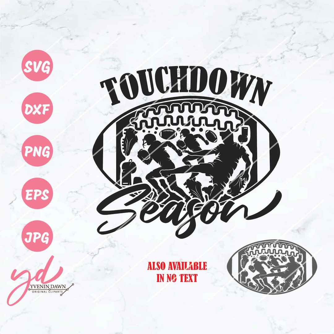 Touchdown Season Svg Png Football Svg Game Day Svg Football Game Svg ...