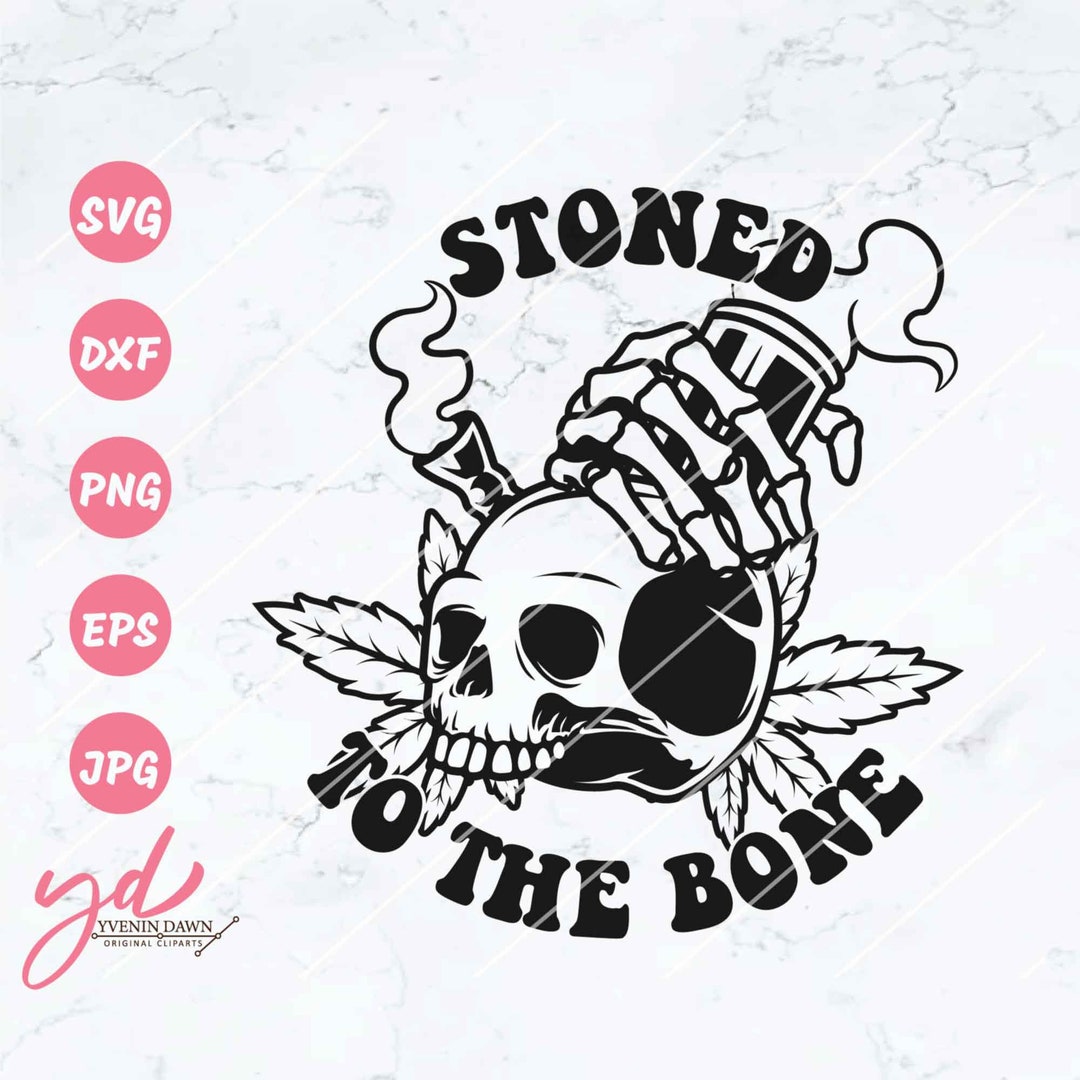 Stoned to Death Svg Png | Weed Skull Svg | Smoke Weed Svg | Weed Svg ...