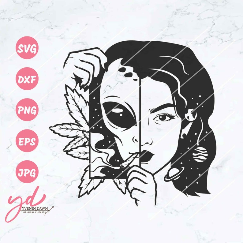 Alien Girl Smoking Weed Svg Png Woman Smoking Weed Svg - Etsy