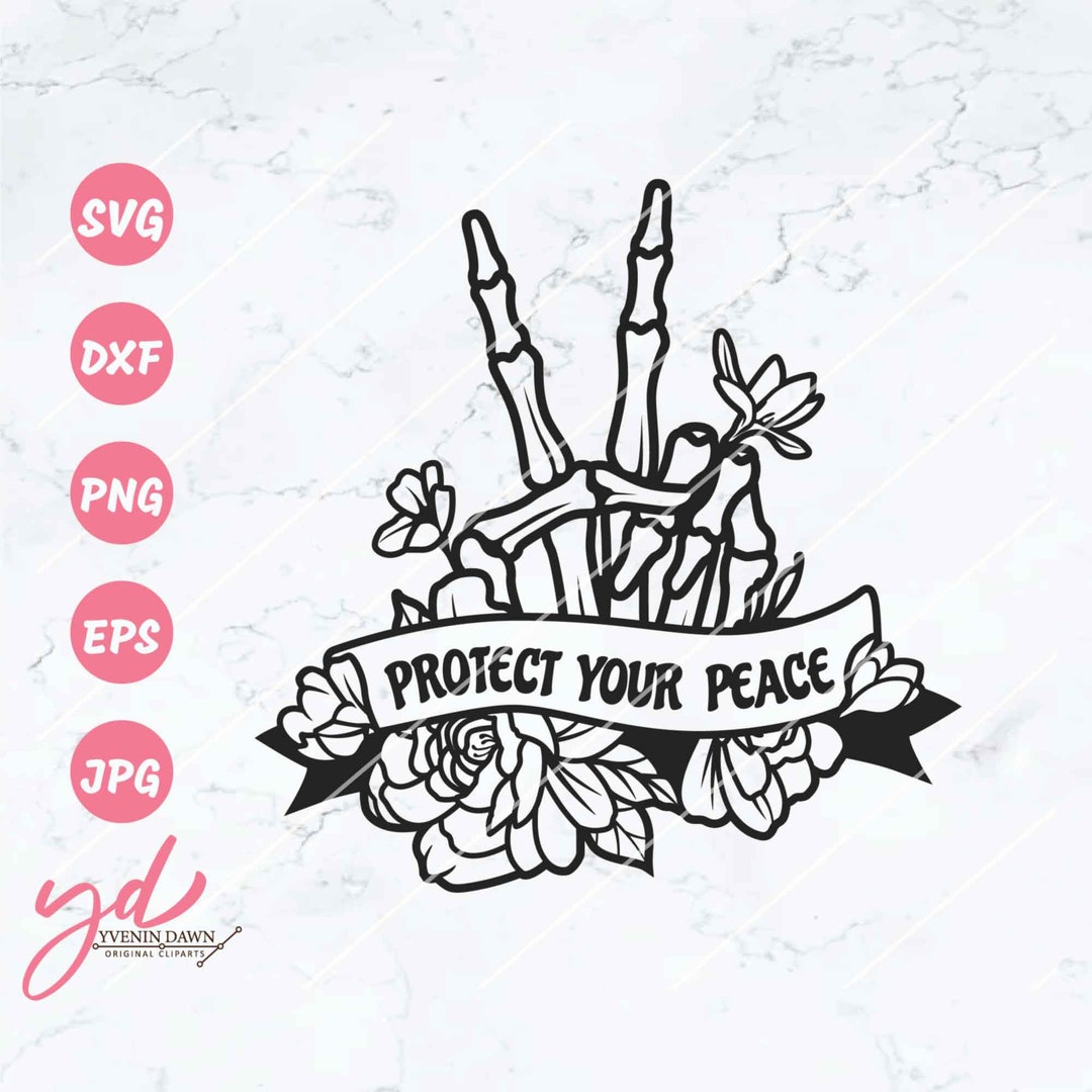 Protect Your Peace Svg Png Skeleton Hand Peace Sign Svg Hand Sign Peace ...