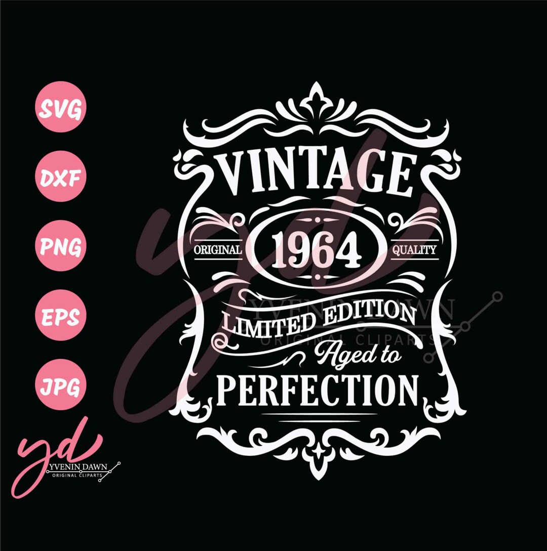 60th Birthday Svg Vintage 1963 Svg 60th Birthday Shirt 1963 Aged to ...
